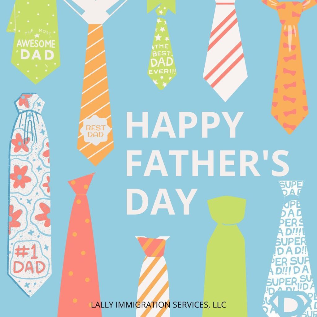 Happy Father’s Day | Lally Immigration Services