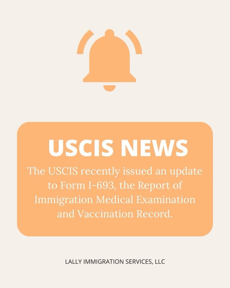 USCIS Update: Form I-693 | Lally Immigration Services